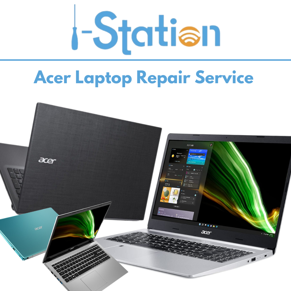 Repair Service - Acer Laptop Computer – i-Station Mobile Phone ...